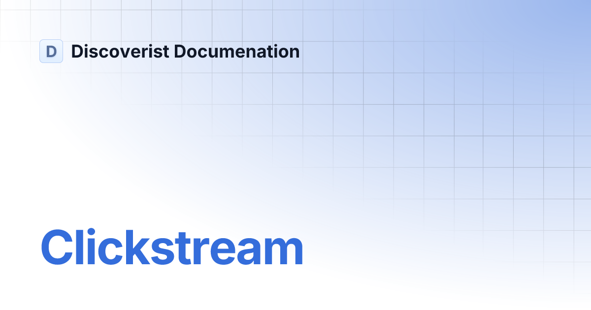 Clickstream | Discoverist Documenation