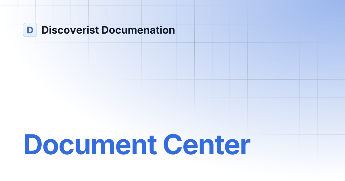 Document Center | Discoverist Documenation